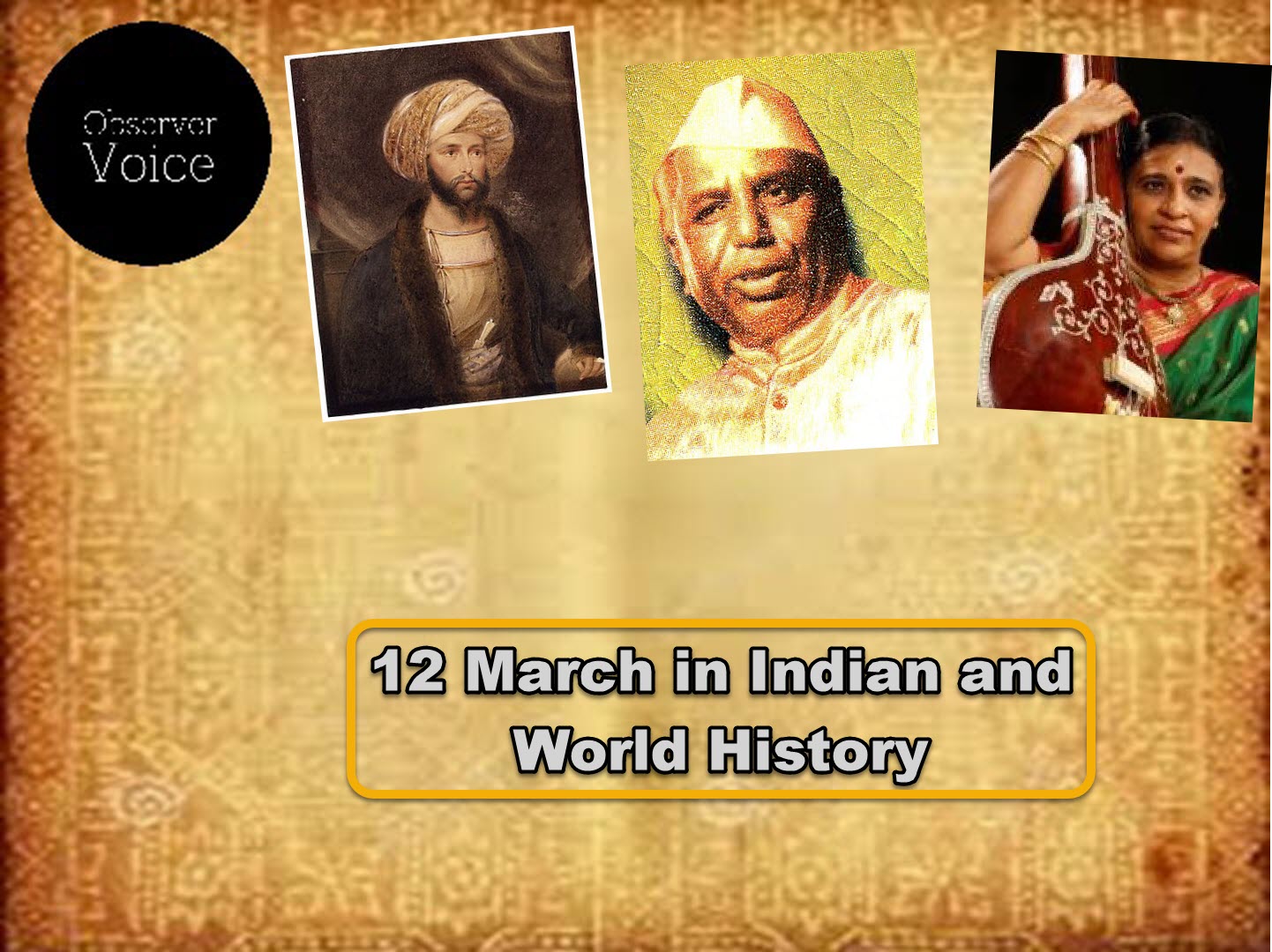 12 March in Indian and World History - Observer Voice