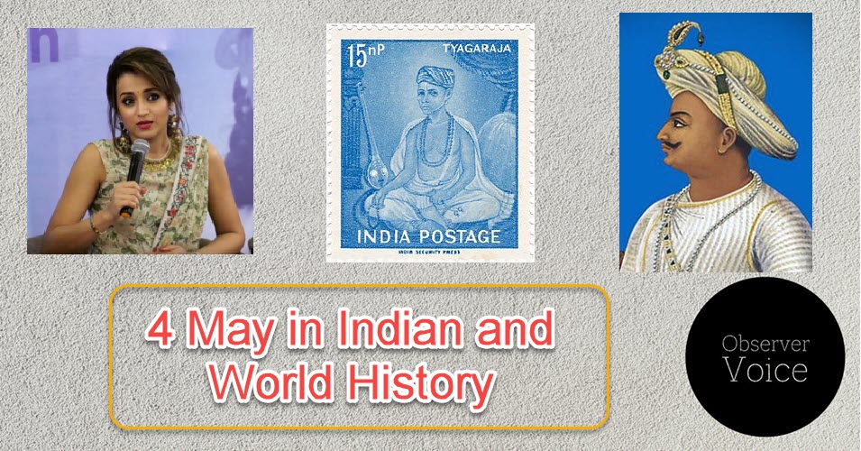 4 May in Indian and World History - Observer Voice