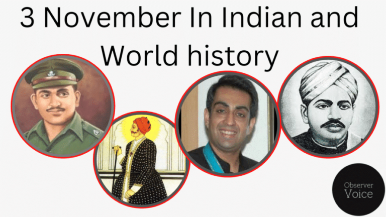 3 November in Indian and World History - Observer Voice