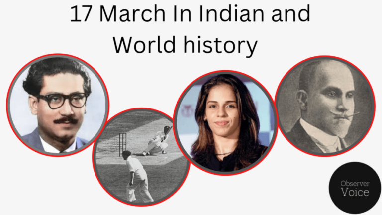 17 March in Indian and World History - Observer Voice