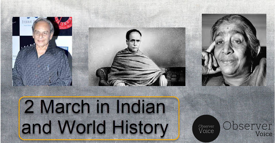 2 March in Indian and World History - Observer Voice