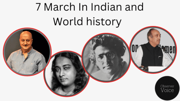 7 March in Indian and World History - Observer Voice
