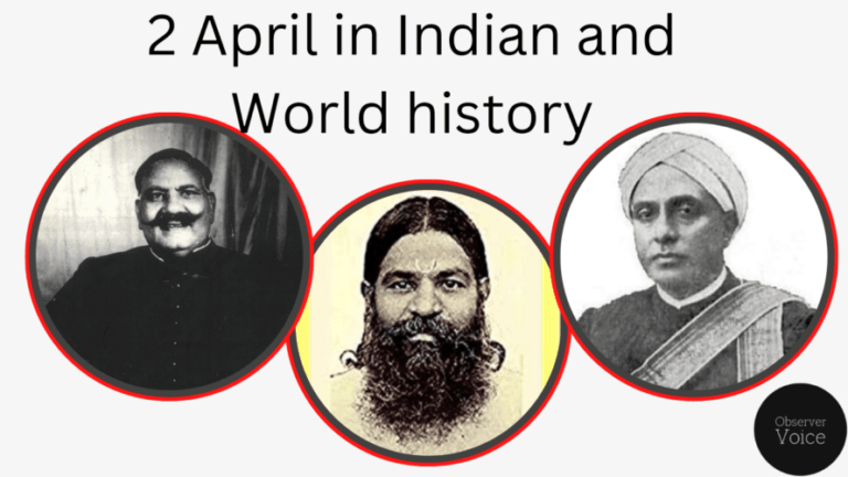 2 April in Indian and World History - Observer Voice
