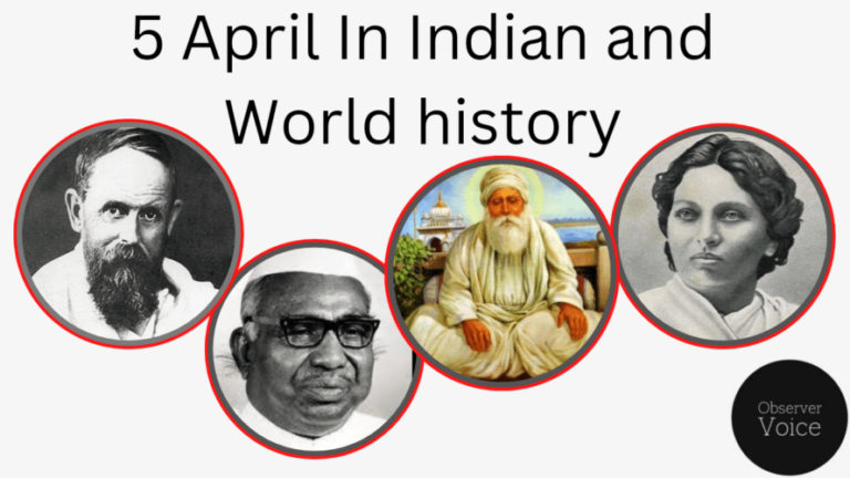 5 April in Indian and World History - Observer Voice