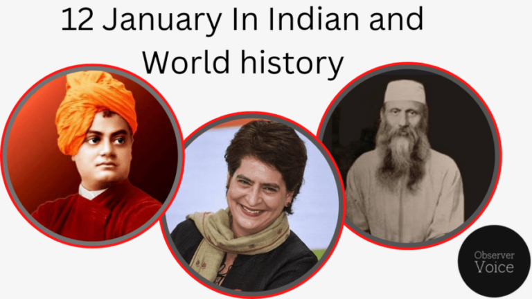 12 January in Indian and World History - Observer Voice
