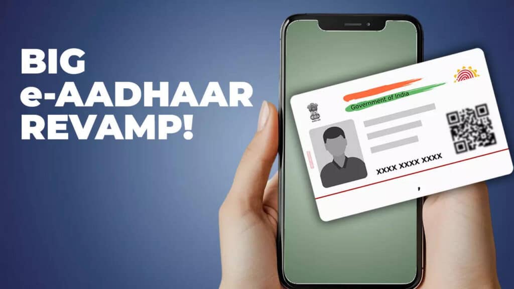 Major Overhaul of e-Aadhaar System Expected: Elimination of Photocopies ...