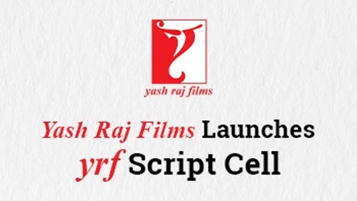 Yash Raj Films Unveils ‘Script Cell’ to Support Aspiring Screenwriters Globally - Observer Voice